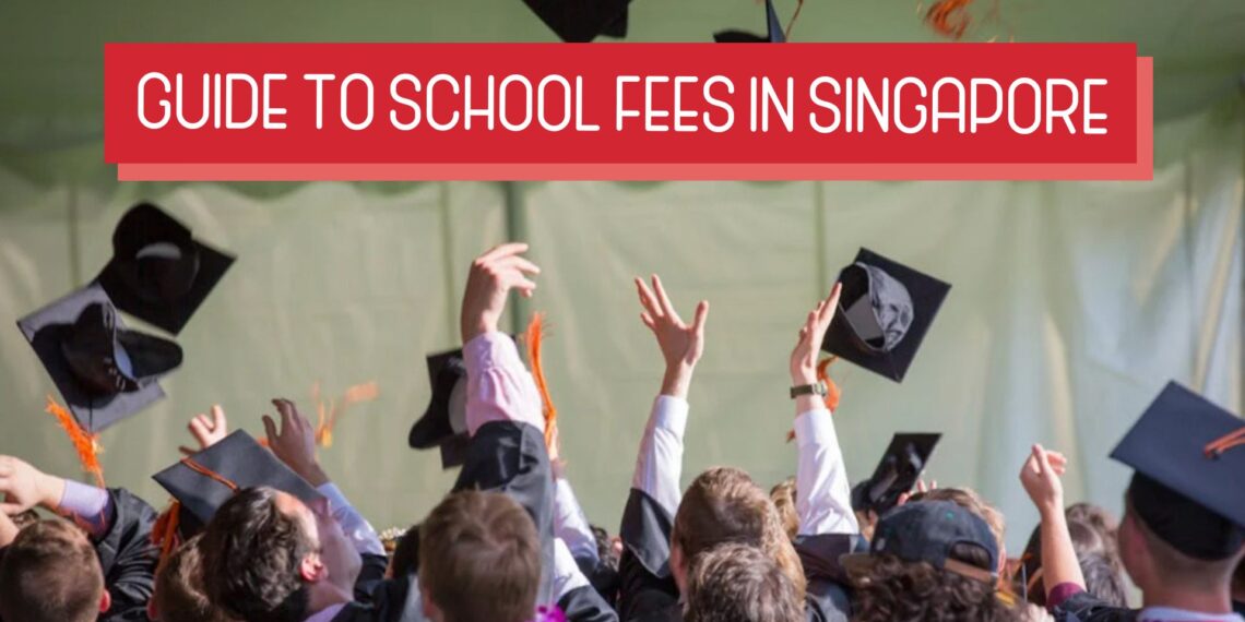 The Ultimate Guide to School Fees in Singapore: What Parents Need to Know