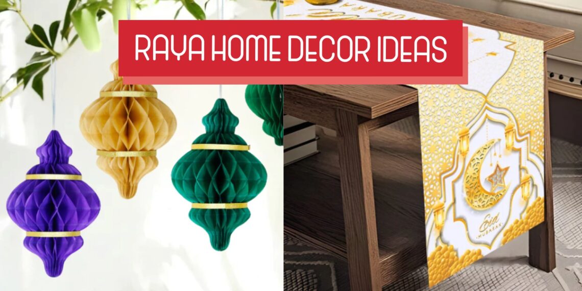 Top 8 Hari Raya Home Decor Ideas for a Festive Makeover